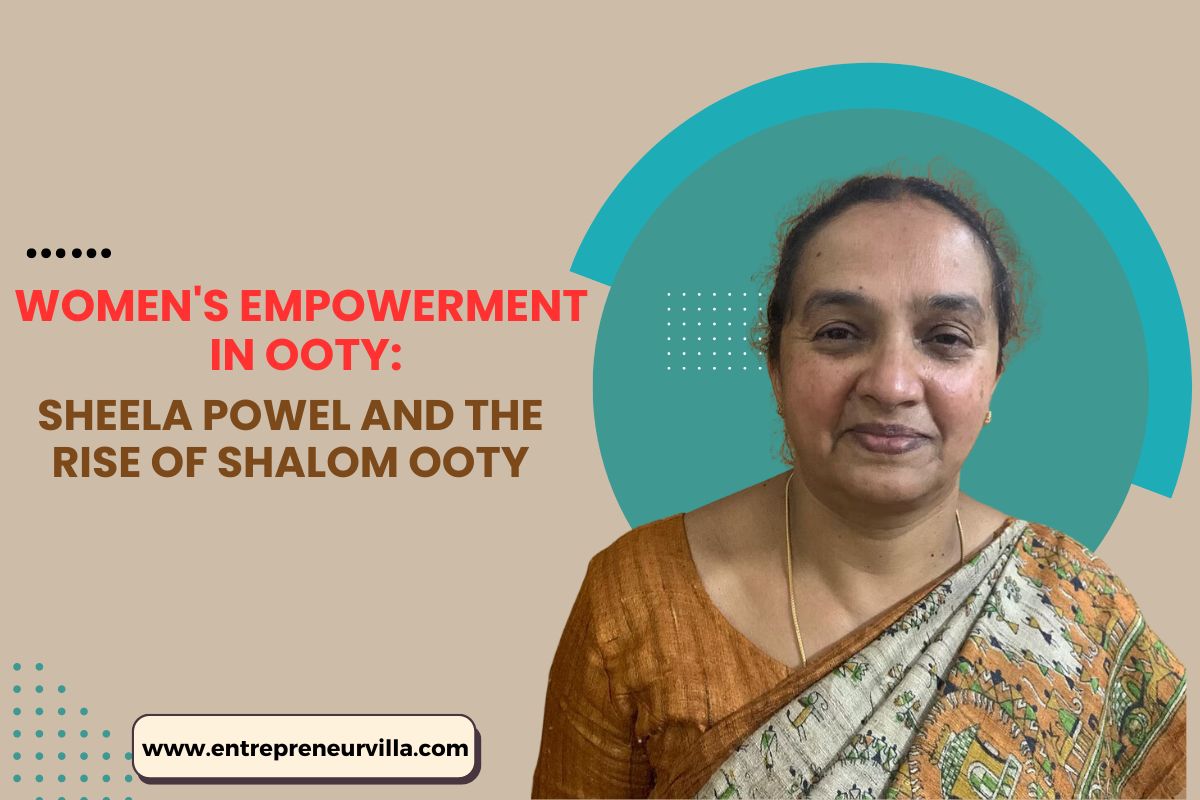 Women's Empowerment: Sheela Powel and the Rise of Shalom Ooty